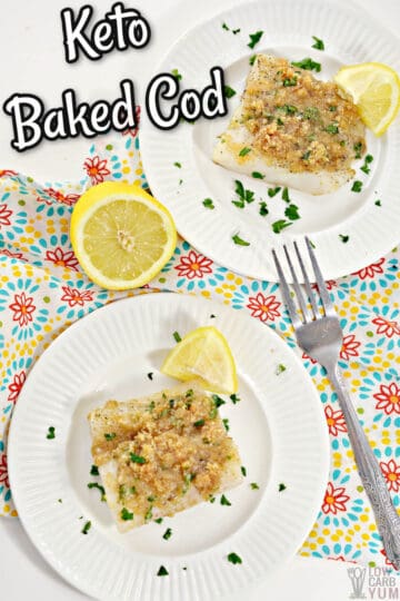 Keto Oven Baked Cod Recipe - Zero-Net Carb Dinner - Low Carb Yum