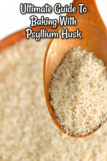 Ultimate Guide To Baking With Psyllium Husk - Low Carb Yum